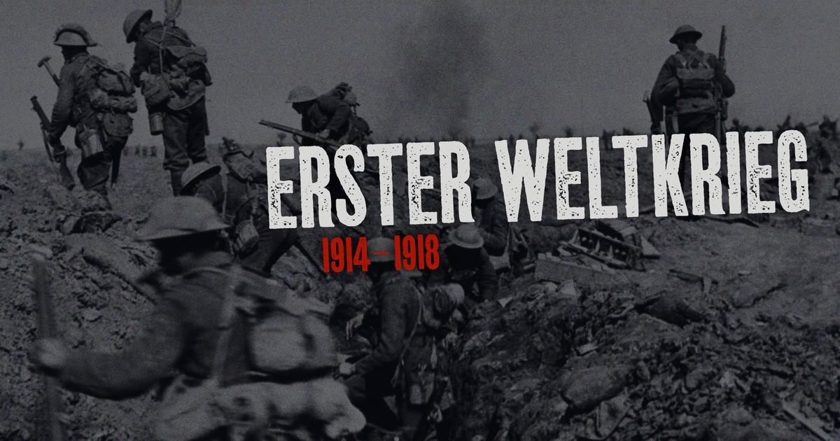 Schwerpunkt Erster Weltkrieg - Erster Weltkrieg - ARD | Das Erste Schwerpunkt Erster Weltkrieg - Erster Weltkrieg - ARD | Das Erste