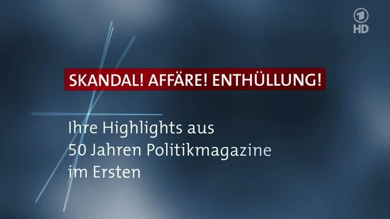 Video Skandal Affäre Enthüllung Dokumentation And Reportage Ard